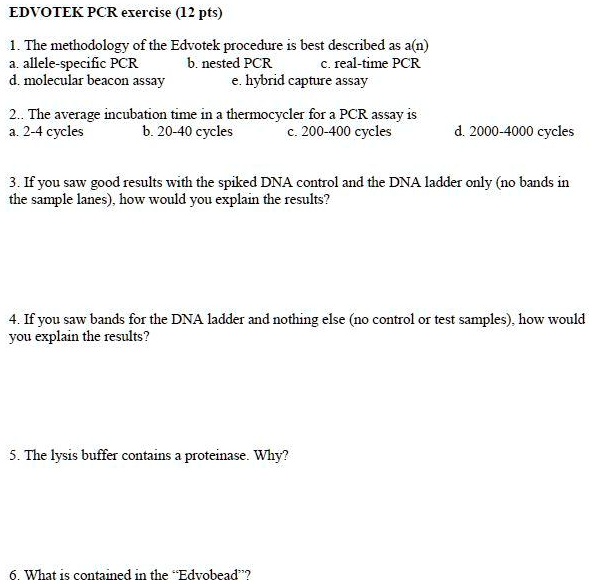 SOLVED: EDVOTEK PCR exercise (12 pts) The methodology of the Edvotek ...