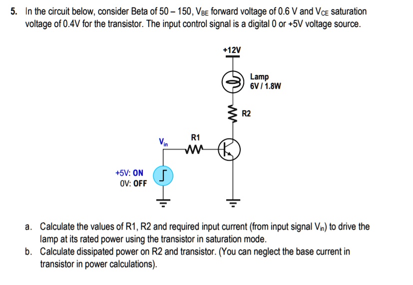 SOLVED: In the circuit below, consider Beta of 50-150, VBE forward voltage of 0.6V, and VCE ...