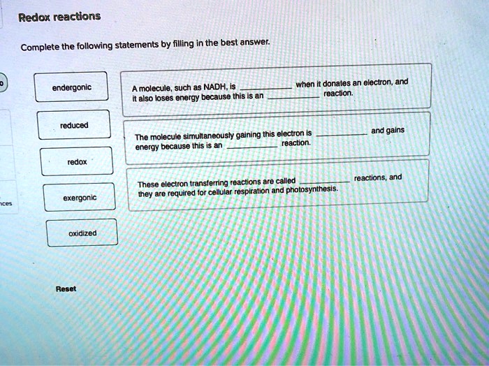 Redox reactions Complete the following statements by filling in the ...