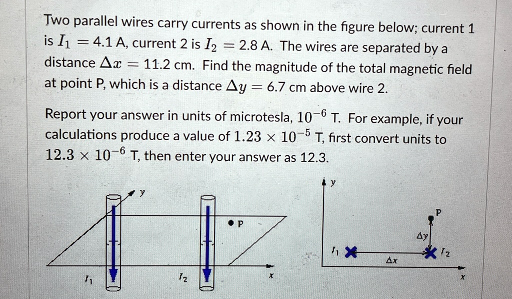 two parallel wires carry currents as shown in the figure below current ...