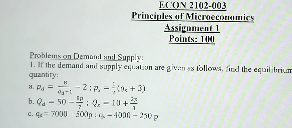ECON 2102-003 Principles of Microeconomics Assignment 1 Points: 100 ...