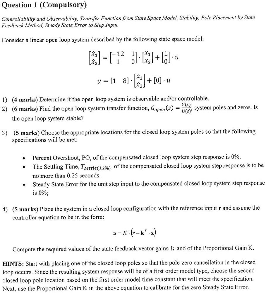SOLVED: Question 1 (Compulsory) Controllability and Observability ...