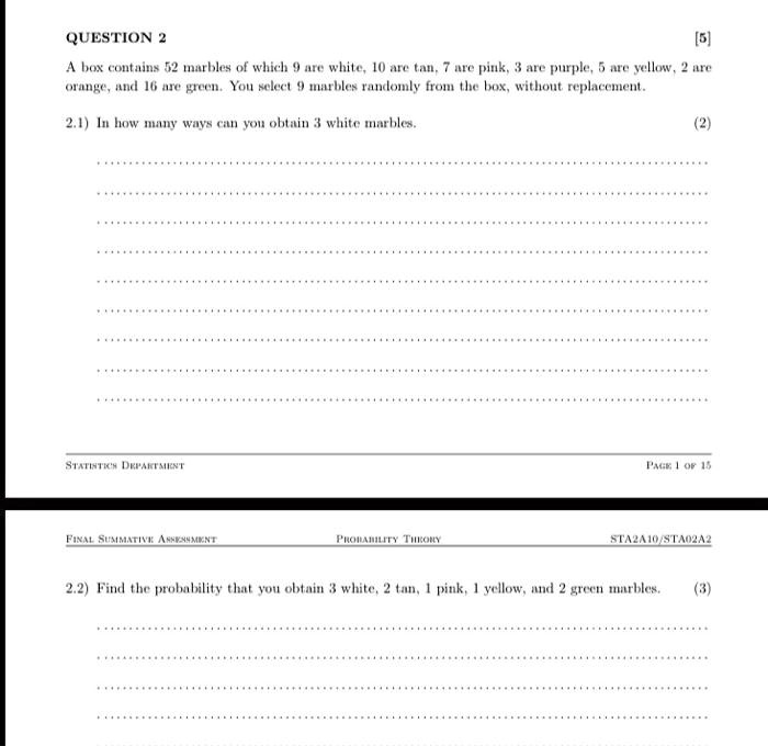 SOLVED: Texts: QUESTION 2 [5] A box contains 52 marbles of which 9 are ...