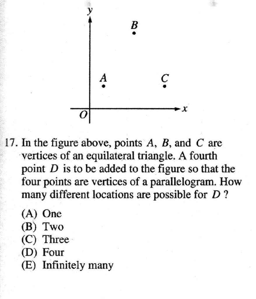 B 17. In the figure above, points A, B, and C are vertices of an equilateral triangle. A fourth ...