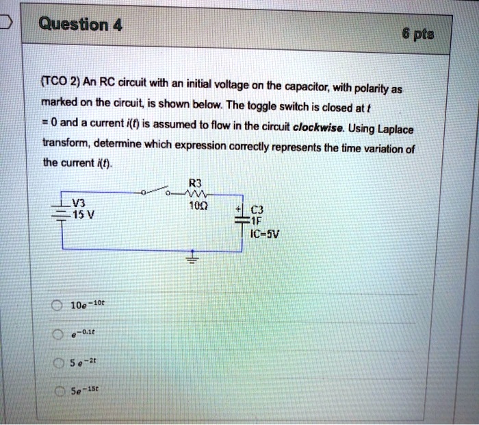 SOLVED: TCO 2: An RC circuit with an initial voltage on the capacitor ...