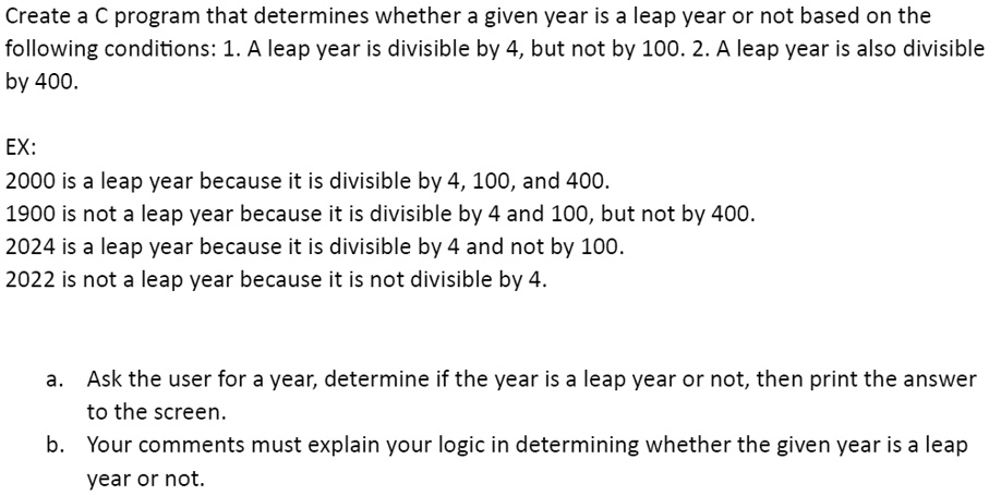 SOLVED: Texts: Create a C program that determines whether a given year ...
