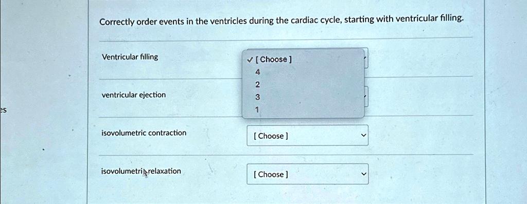 Correctly order events in the ventricles during the cardiac cycle ...