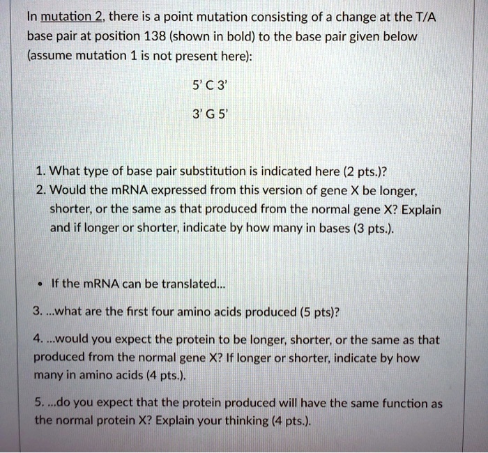 SOLVED: In mutation 2, there is a point mutation consisting of a change ...