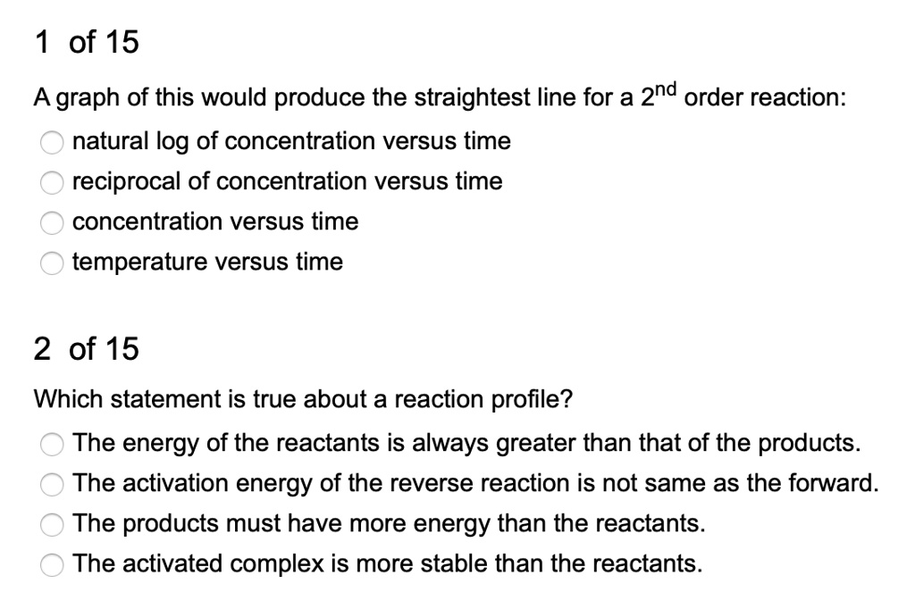 SOLVED: 1 of 15 A graph of this would produce the straightest line for ...
