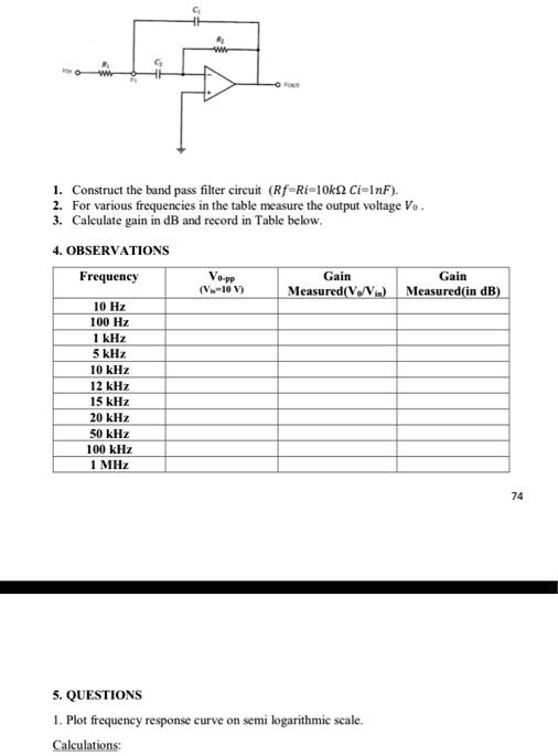 G ww G FOT 1. Construct the band pass filter circuit (Rf-Ri=10k? Ci=1nF ...