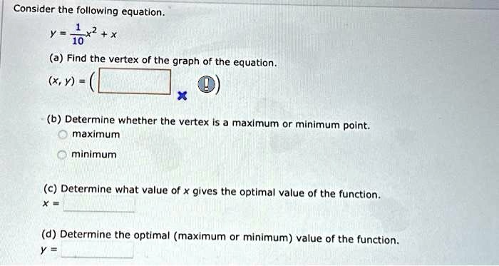 SOLVED: Consider the following equation. 12+x 10 a Find the vertex of ...