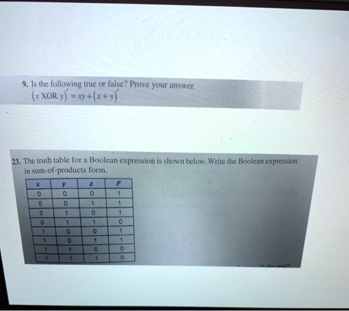 Solved 9 Is The Following True Or False Prove Your Answer X Xor T The Truth Table For A
