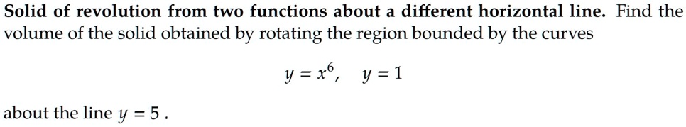 SOLVED: Solid of revolution from two functions about a different ...
