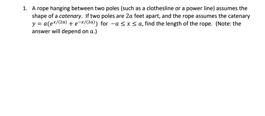 a rope hanging between two poles such as a clothesline or a power line ...