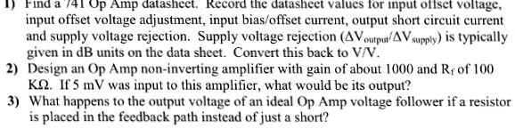 SOLVED: Find a741 Op Amp datasheet. Record the datasheet values for ... SOLVED: Find a741 Op Amp datasheet. Record the datasheet values for ...