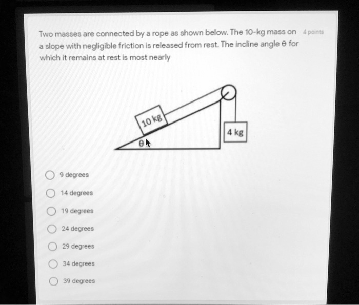SOLVED: Two masses are connected by rope as shown below The 10-kg mass ...