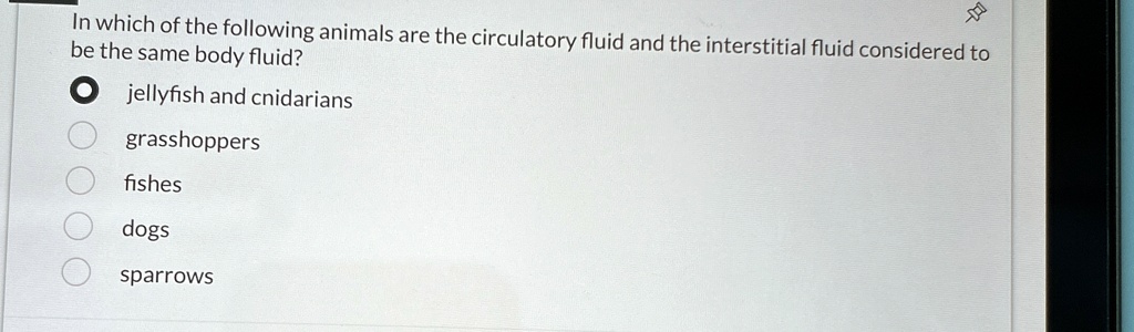 [GET ANSWER] In which of the following animals are the circulatory ...