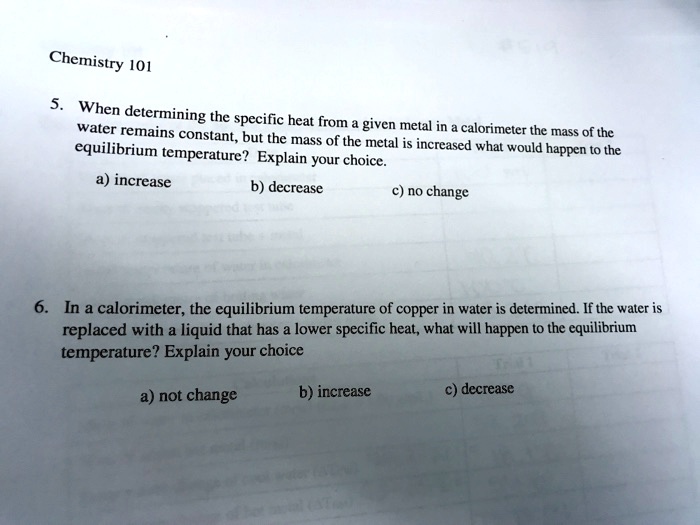 SOLVED: Chemistry 101 When determining the specific heat from water ...