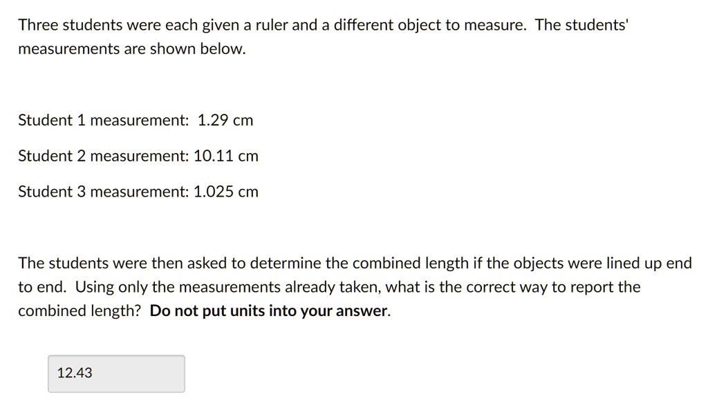three students were each given a ruler and a different object to ...