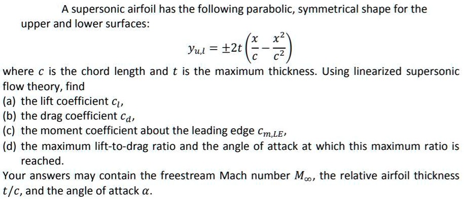 SOLVED: A supersonic airfoil has the following parabolic, symmetrical ...