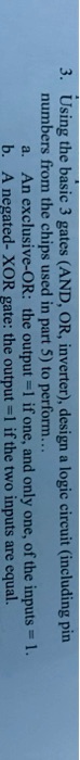 SOLVED: A negated-XOR gate: the output = 1 if the two inputs are equal ...