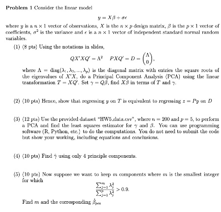 SOLVED: Problem 1: Consider the linear model y = XÎ² + Îµ, where y is an n x 1 vector of ...