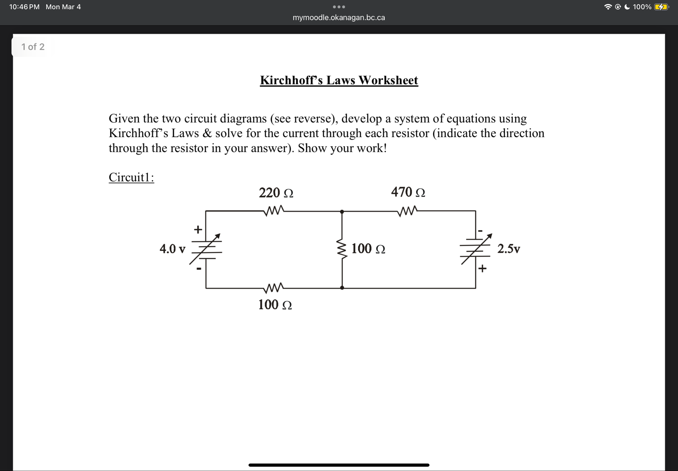 SOLVED: 10:46 PM Mon Mar 4 ∙∙∙ 100 % 1 of 2 Kirchhoff's Laws Worksheet Given the two circuit ...