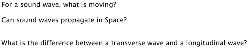 For a sound wave, what is moving? Can sound waves propagate in Space ...