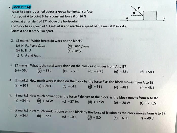 mcq 2 to 6 30 kg block is pushed across rough horizontal surface from point to point constant ...