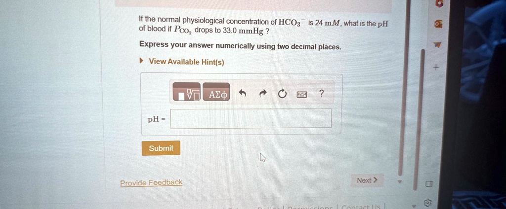 SOLVED: If the normal physiological concentration of HCO3- is 24 mM ...