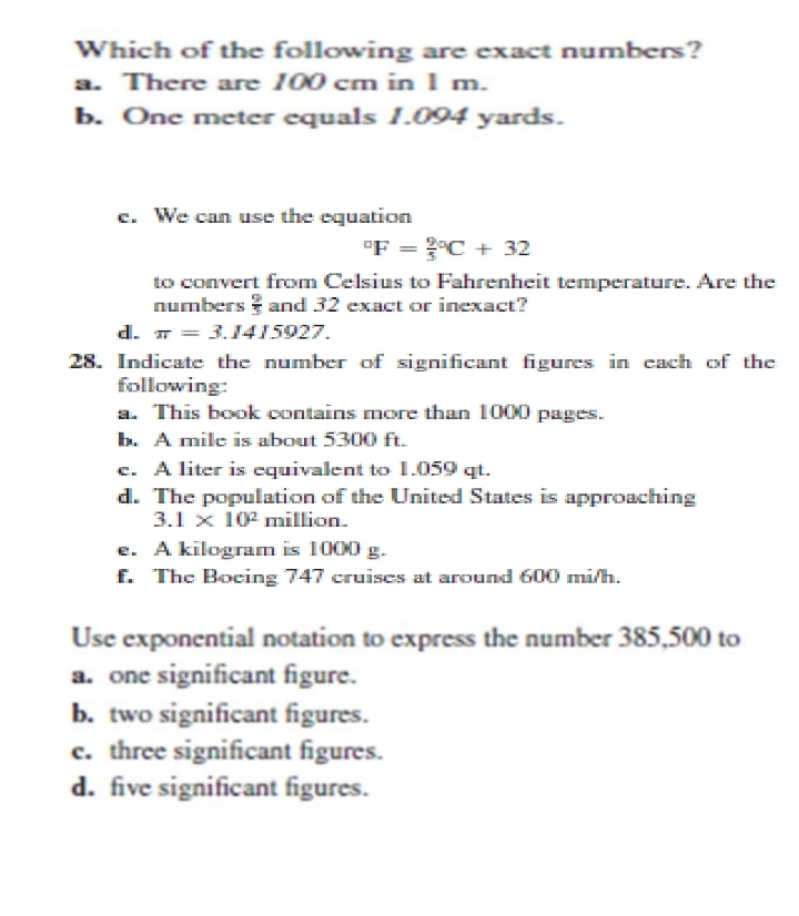 Which of the following are exact numbers? a. There are 100 cm in 1 m. b ...