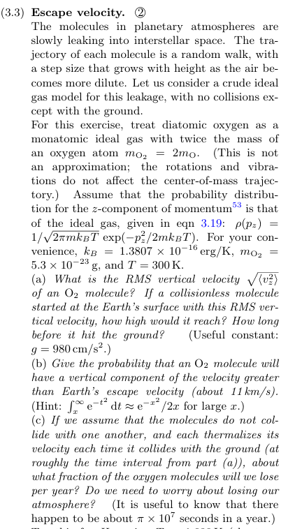 (3.3) Escape velocity. (2) The molecules in planetary atmospheres are slowly leaking into ...