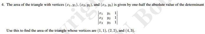 SOLVED: The area of the triangle with vertices (T1- Y1 ) (12.V2) . and (Ts. Ux) is given by one ...