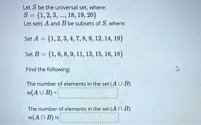 let s be the universal set where s 123 1819 20 let sets a and bbe ...