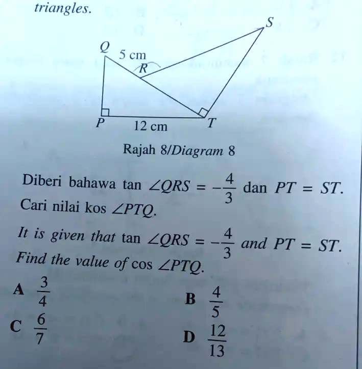 triangles 5 cm r 12 cm rajah 8diagram 8 diberi bahawa tan zqrs dan pt ...