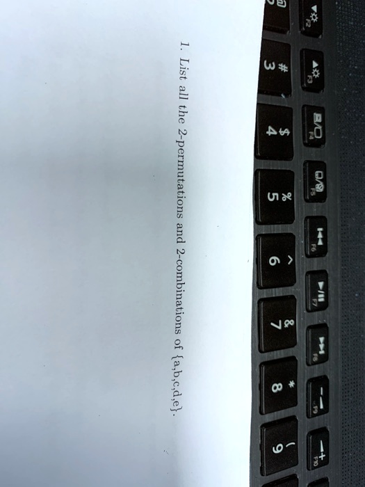 SOLVED: List all the 2-permutations and 2-combinations a,b,c,d,e