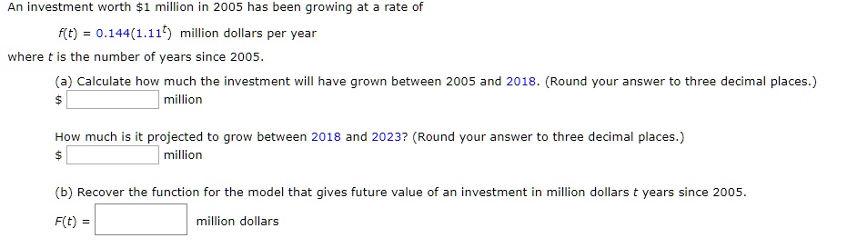 an investment worth 1 million in 2005 has been growing at rate of ft ...