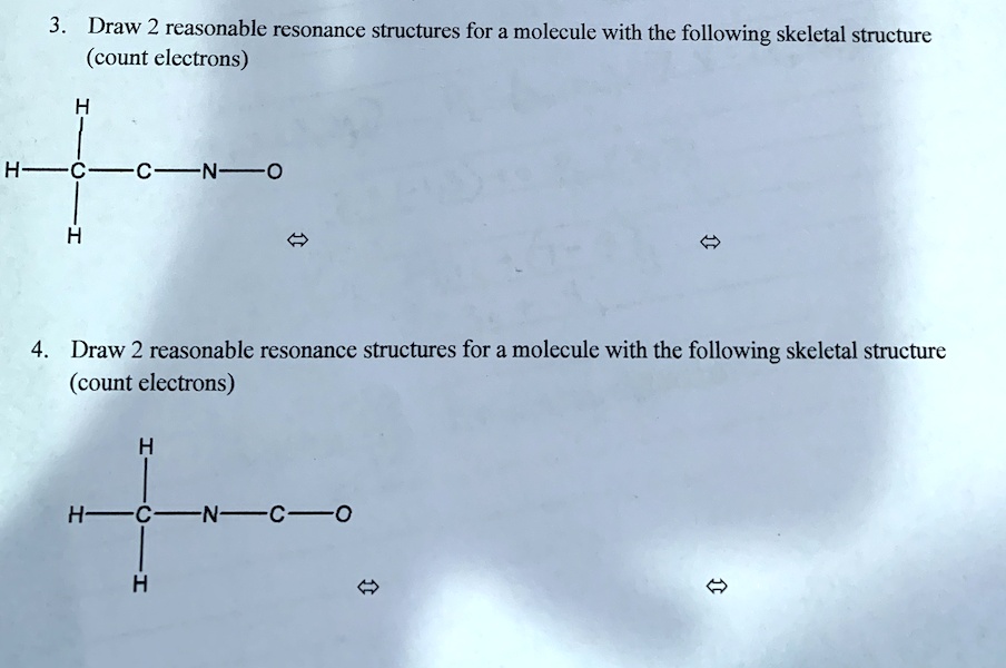 SOLVED: Draw two reasonable resonance structures for a molecule with the following skeletal ...