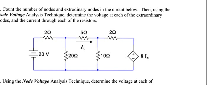 SOLVED: Count the number of nodes and extrodinary nodes in the circuit below. Then,using the ...