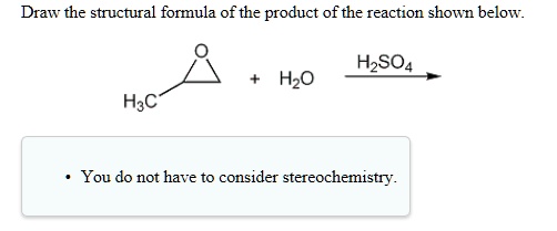 SOLVED: Draw the structural formula of the product of the reaction ...