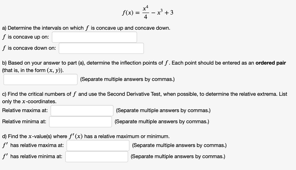 SOLVED: f(x) = x +3 a) Determine the intervals on which is concave up and concave down f is ...
