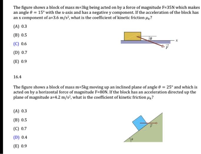 The figure shows a block of mass m = 3 kg being acted on by a force of magnitude F = 35 N which ...