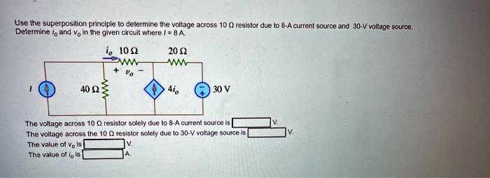 Use the superposition principle to determine the voltage across 10 Ωresistor due to 8-A current ...