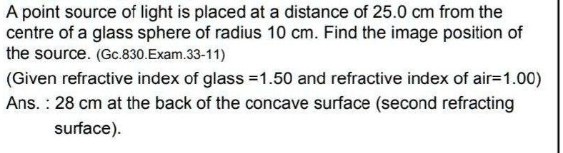 SOLVED: A point source of light is placed at a distance of 25.0 cm from ...