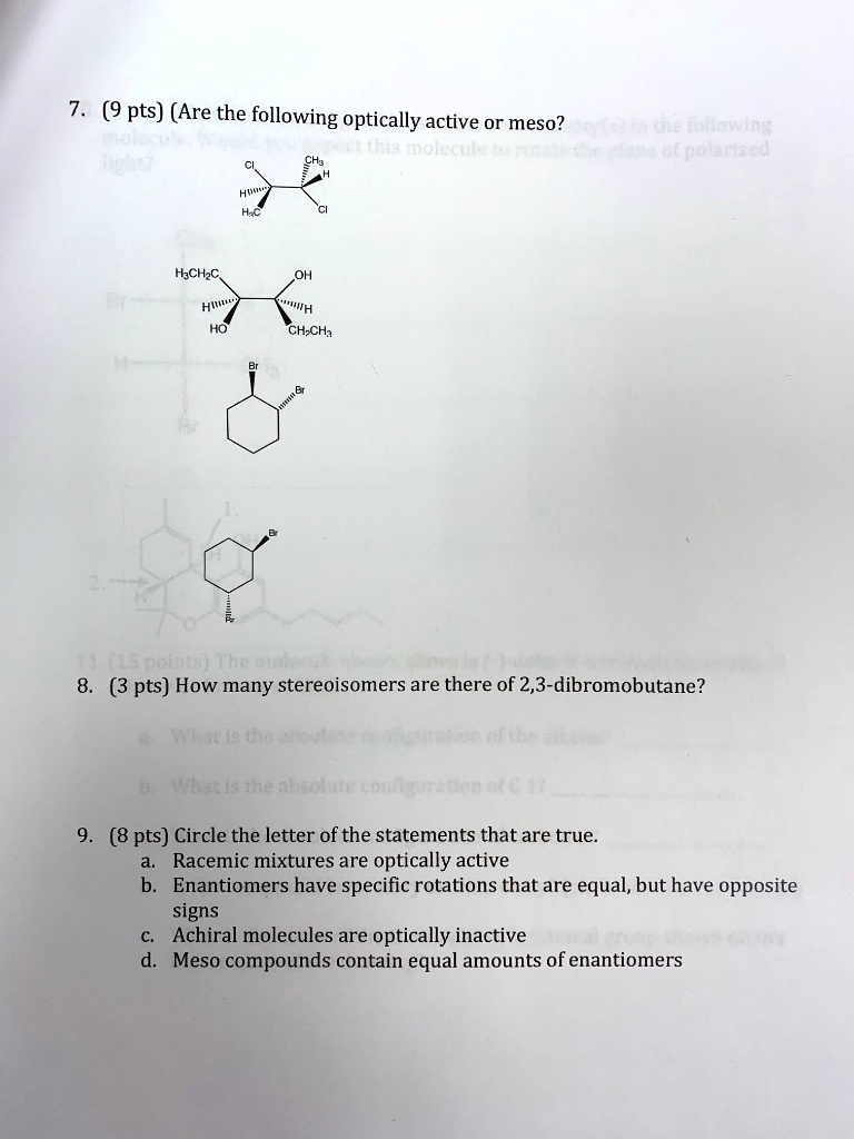 SOLVED: pts) (Are the following optically active or meso? o n , '.' - > HaCHzc "WH CH-CHa n 3 ...