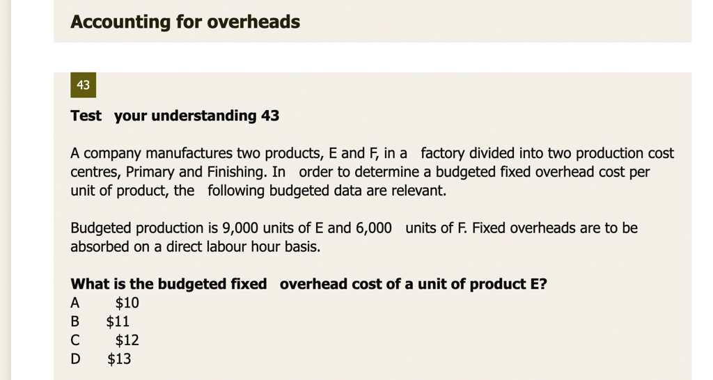 Accounting for overheads 43 Test your understanding 43 A company ...