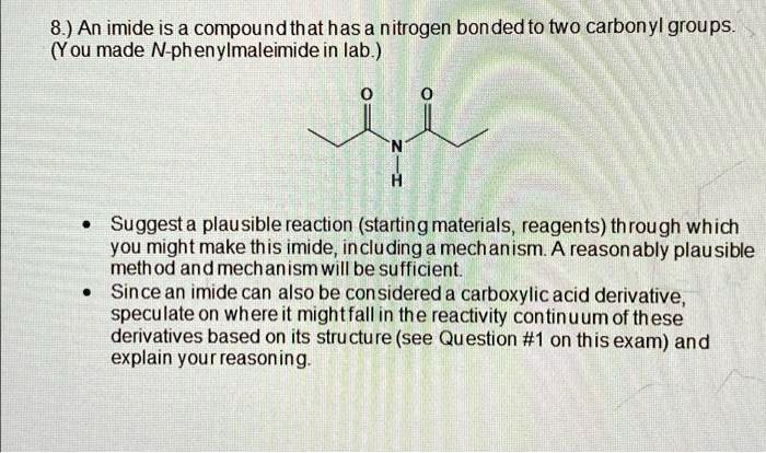 SOLVED: 8. An imide is a compound that has a nitrogen bonded to two ...