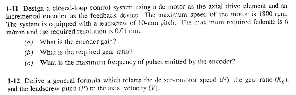 SOLVED: 1-11 Design a closed-loop control system using a DC motor as ...