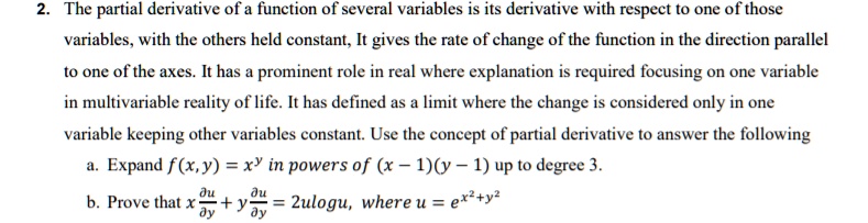 the partial derivative of function of several variables is its derivative with respect to one of ...