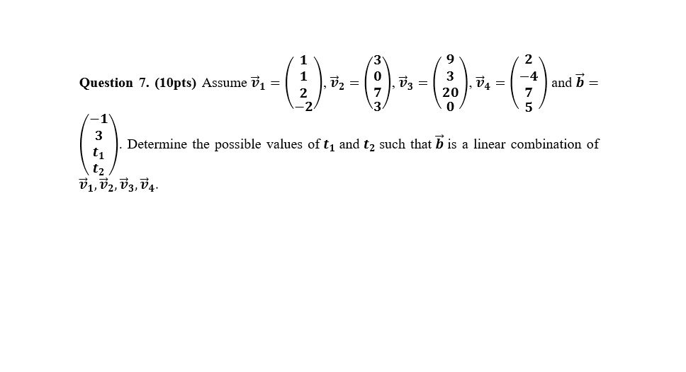 SOLVED: Question 7. (1Opts) Assume V1 Vz and b 20 Determine the possible values of t1 and tz ...